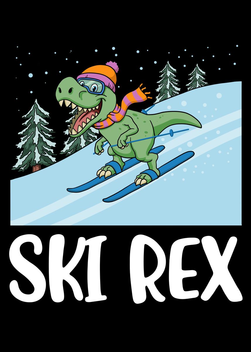 'Ski Rex' Poster, picture, metal print, paint by CatRobot | Displate
