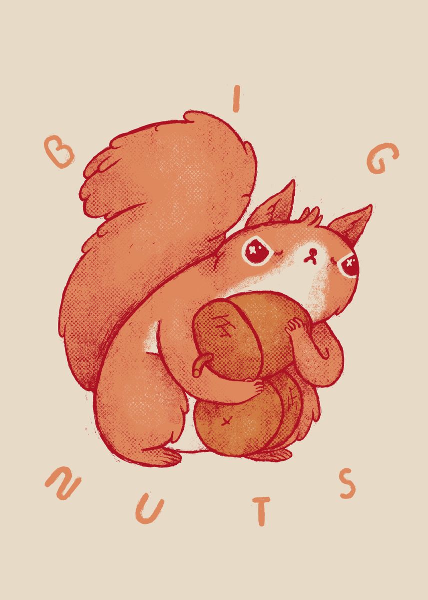 'big nuts' Poster, picture, metal print, paint by Louis roskosch | Displate