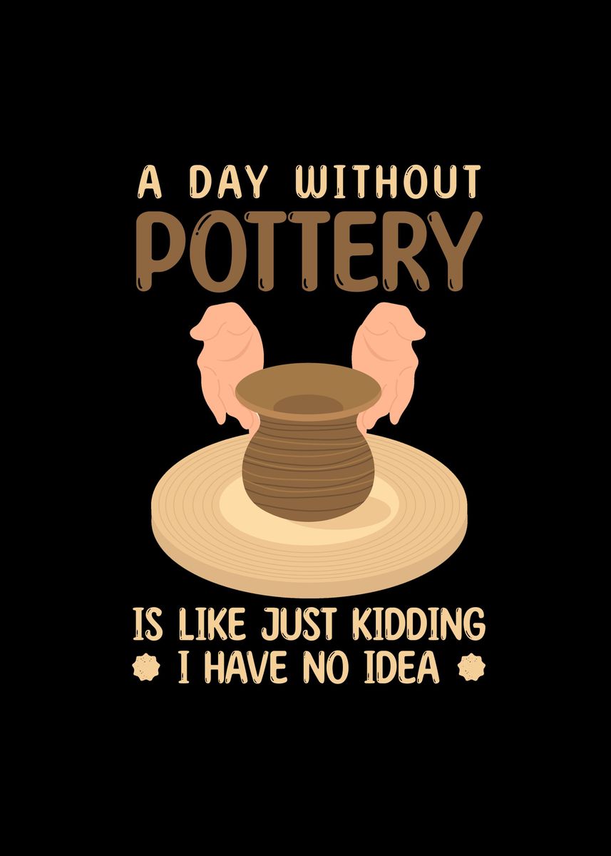 'Funny Pottery Potter Gifts' Poster by TW Design | Displate
