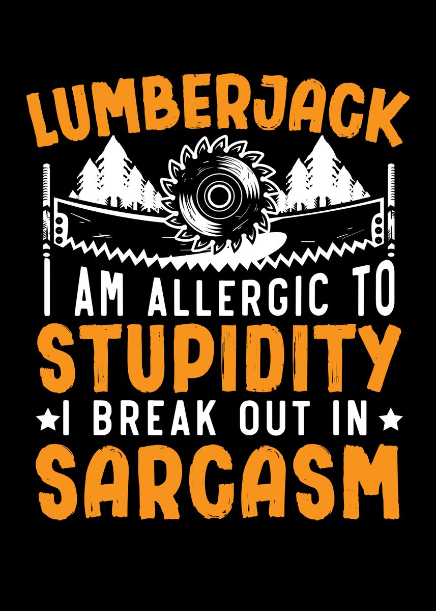 'Funny Lumberjack' Poster, picture, metal print, paint by NAO | Displate