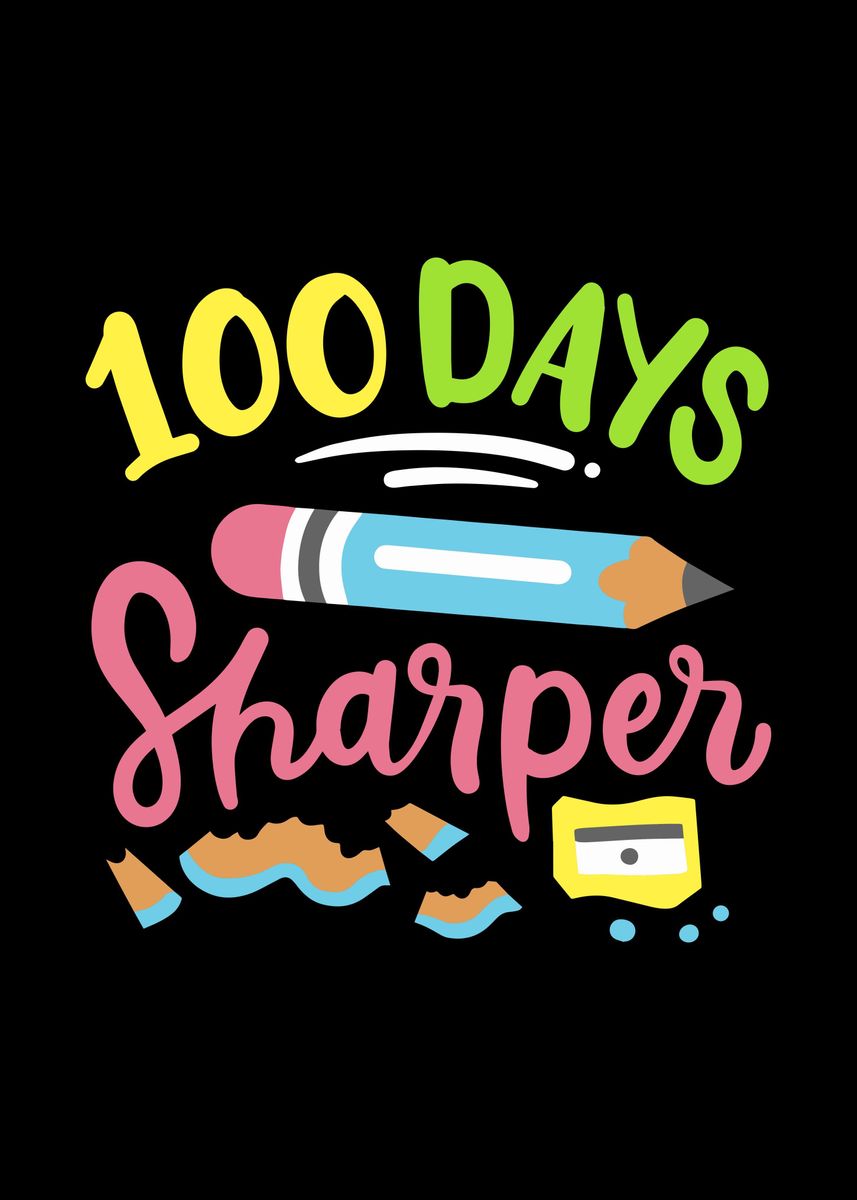 '100 Days of School' Poster, picture, metal print, paint by Mealla ...