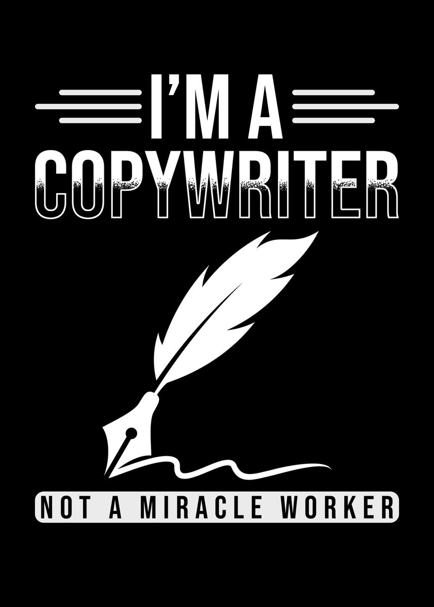 'Copywriter Gift' Poster, picture, metal print, paint by schmugo | Displate