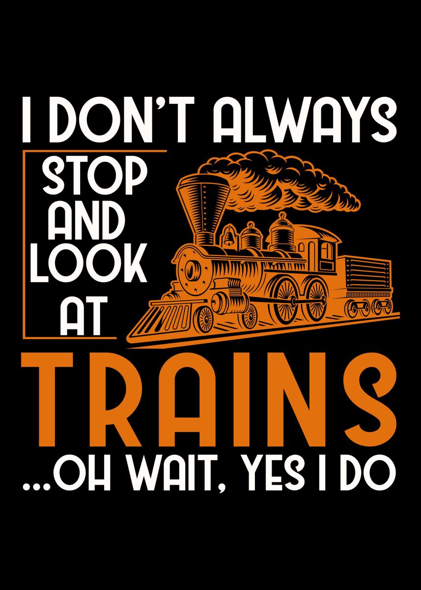 'Train Funny Trainspotter' Poster by professionaldesigns | Displate