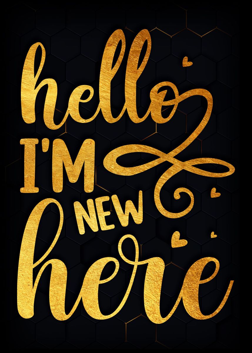 'Hello im new here' Poster, picture, metal print, paint by Denis ...