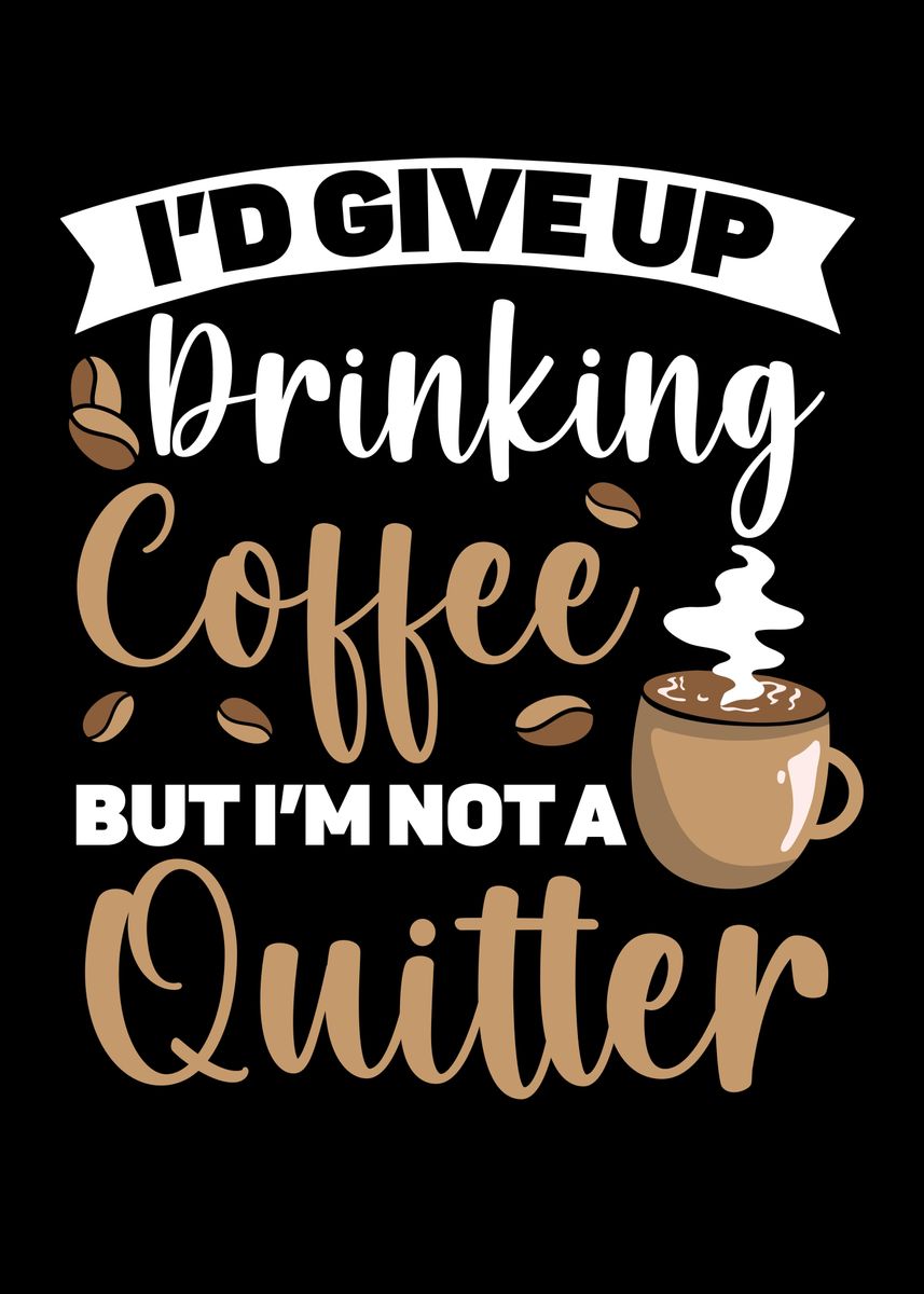 'Funny Coffee Lover' Poster by NAO | Displate