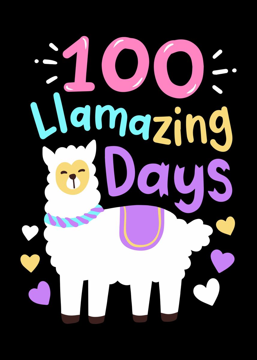 '100th Day of School Llama' Poster, picture, metal print, paint by ...