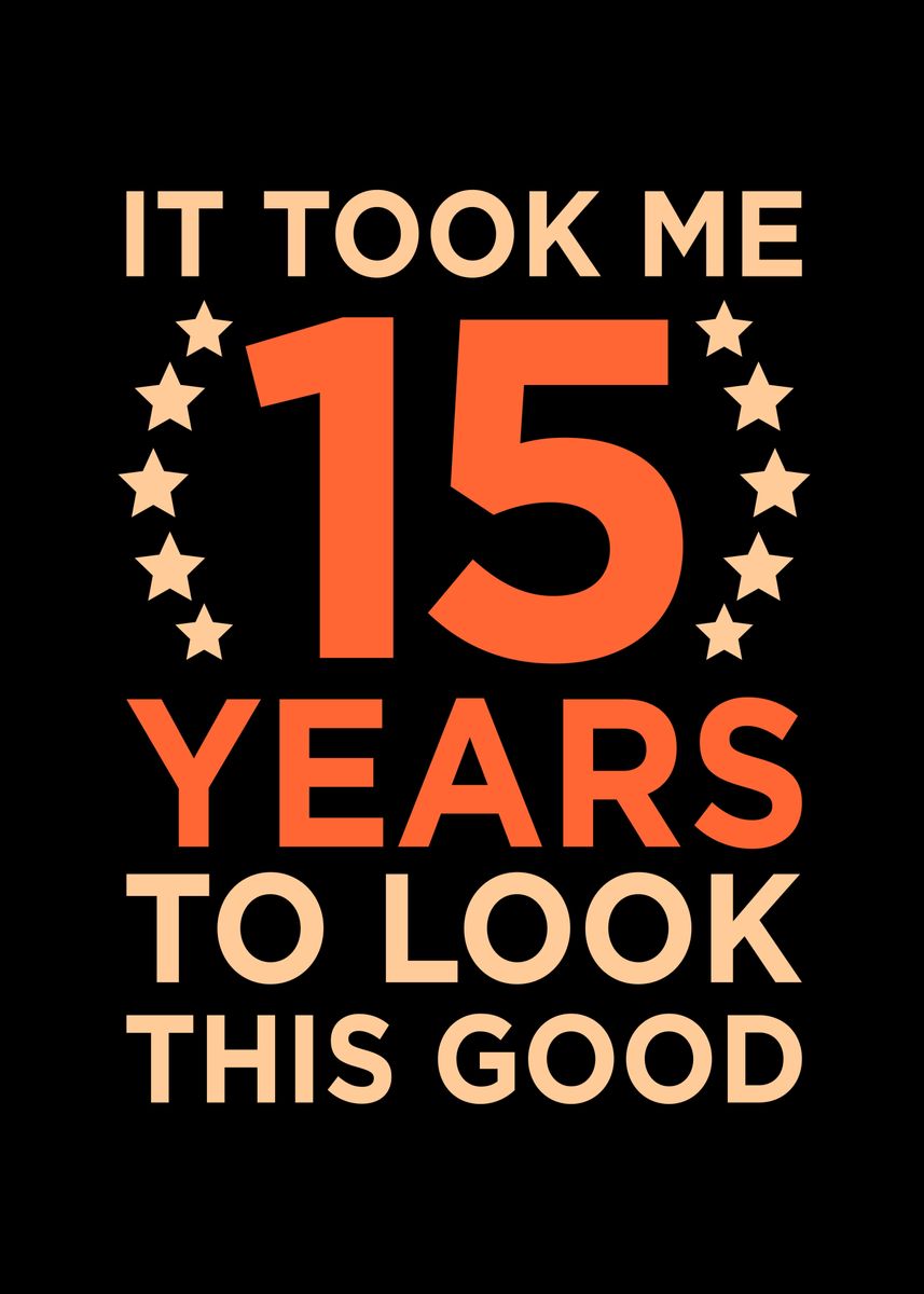 '15 Birthday' Poster, picture, metal print, paint by Hexor | Displate