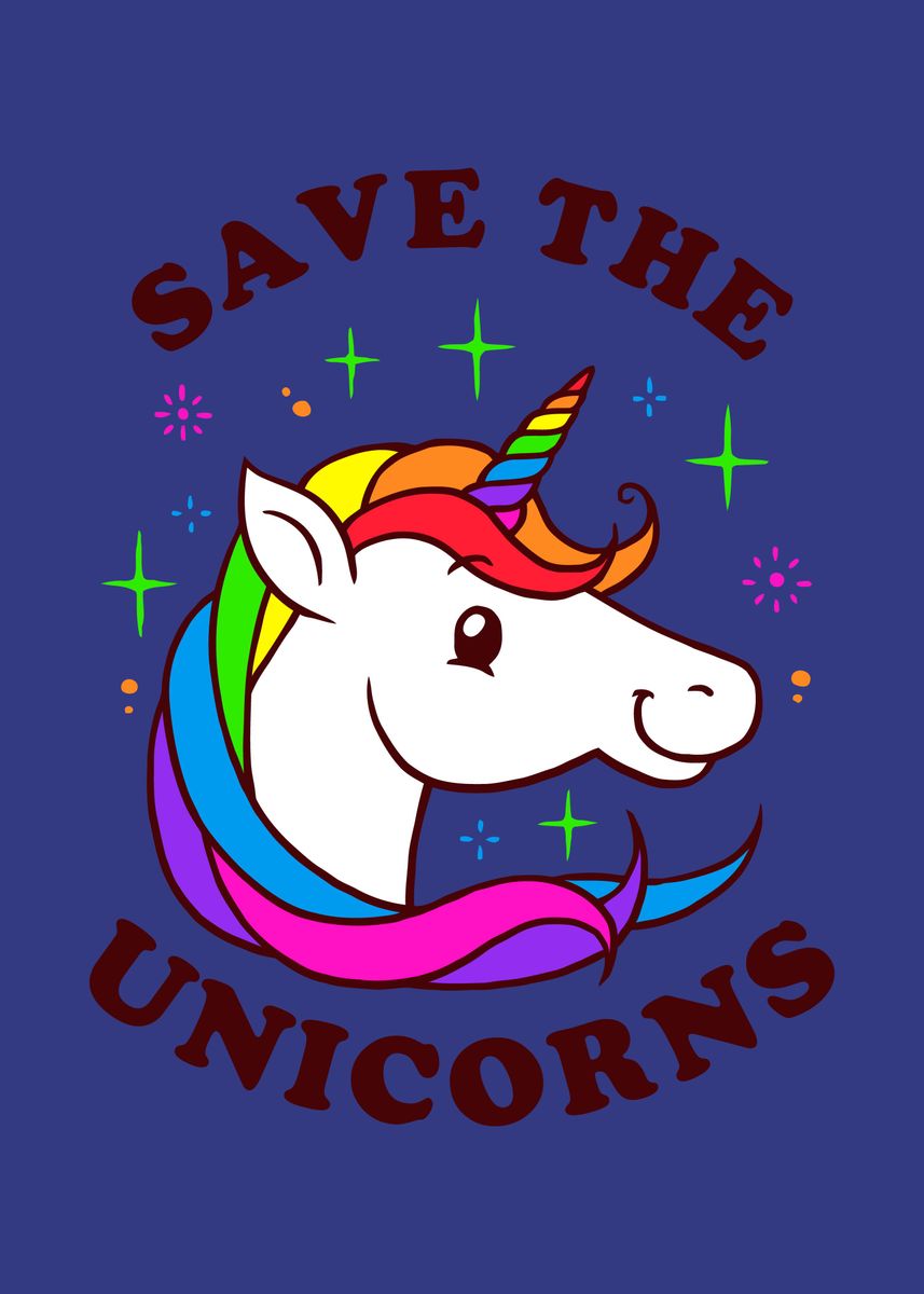 'Save The Unicorns' Poster, picture, metal print, paint by Yipptee ...