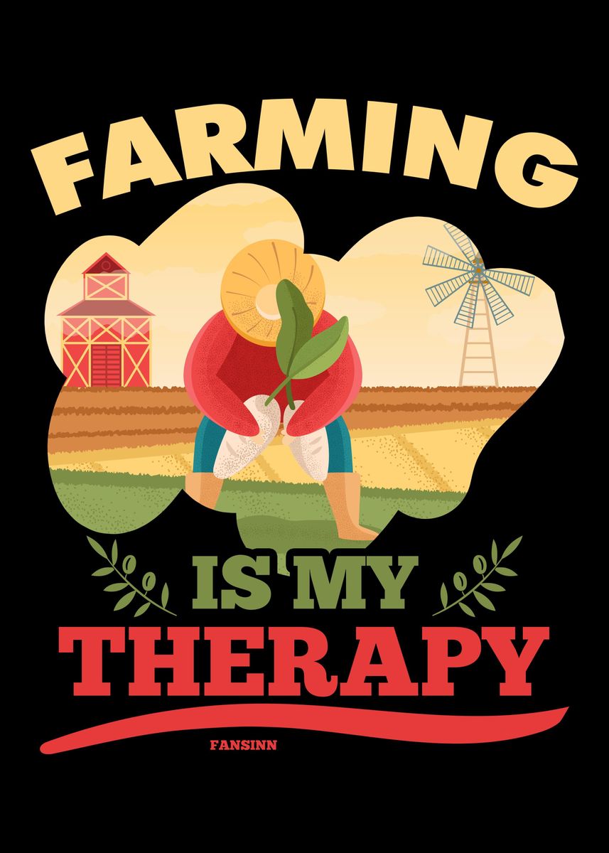 'Farming Is My Therapy' Poster, picture, metal print, paint by fansinn ...