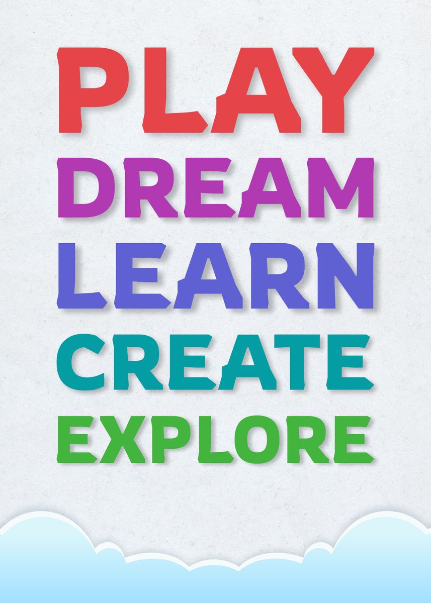 'PLAY DREAM LEARN ' Poster, picture, metal print, paint by Masahiro Art ...