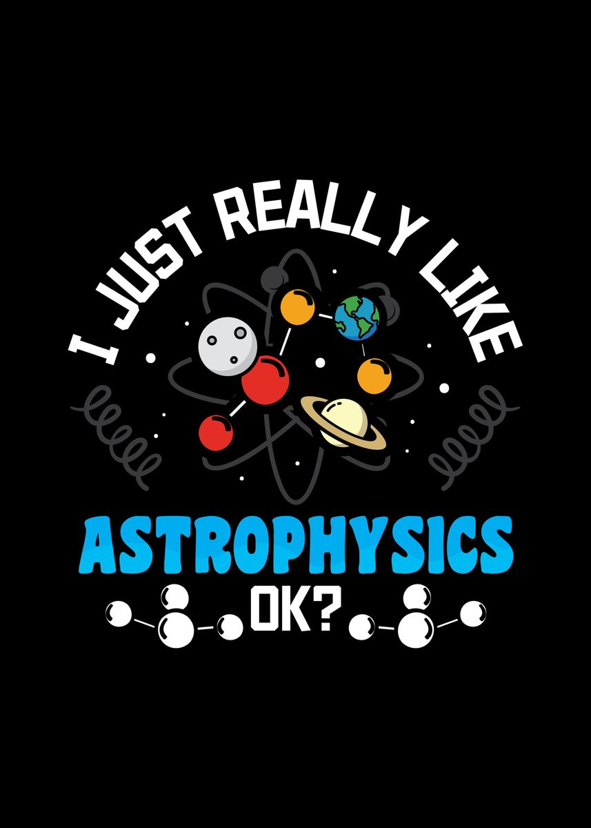 'Astrophysics' Poster, picture, metal print, paint by Sebastian Wünsche ...