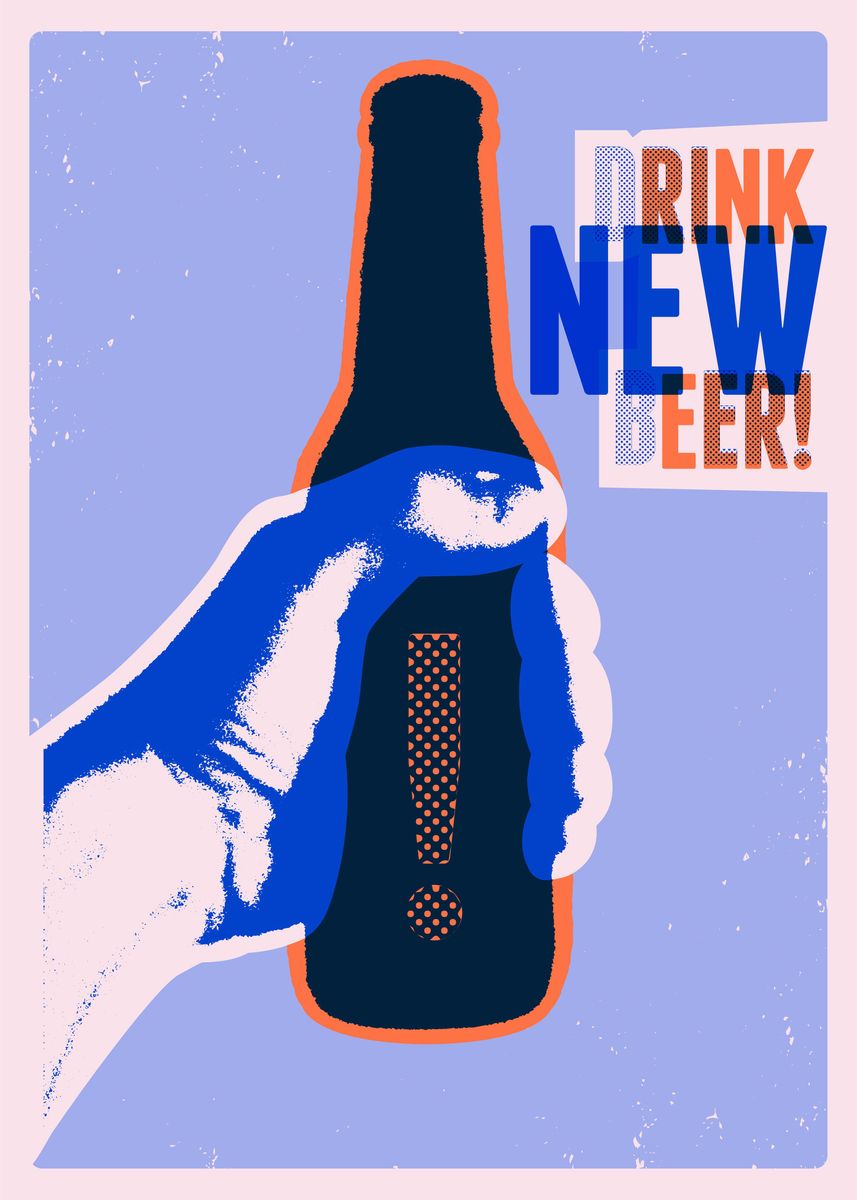 'drink new beer vol 5' Poster, picture, metal print, paint by ...