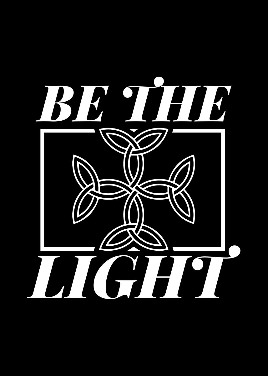 'Be The Light Christians' Poster, picture, metal print, paint by biNutz ...