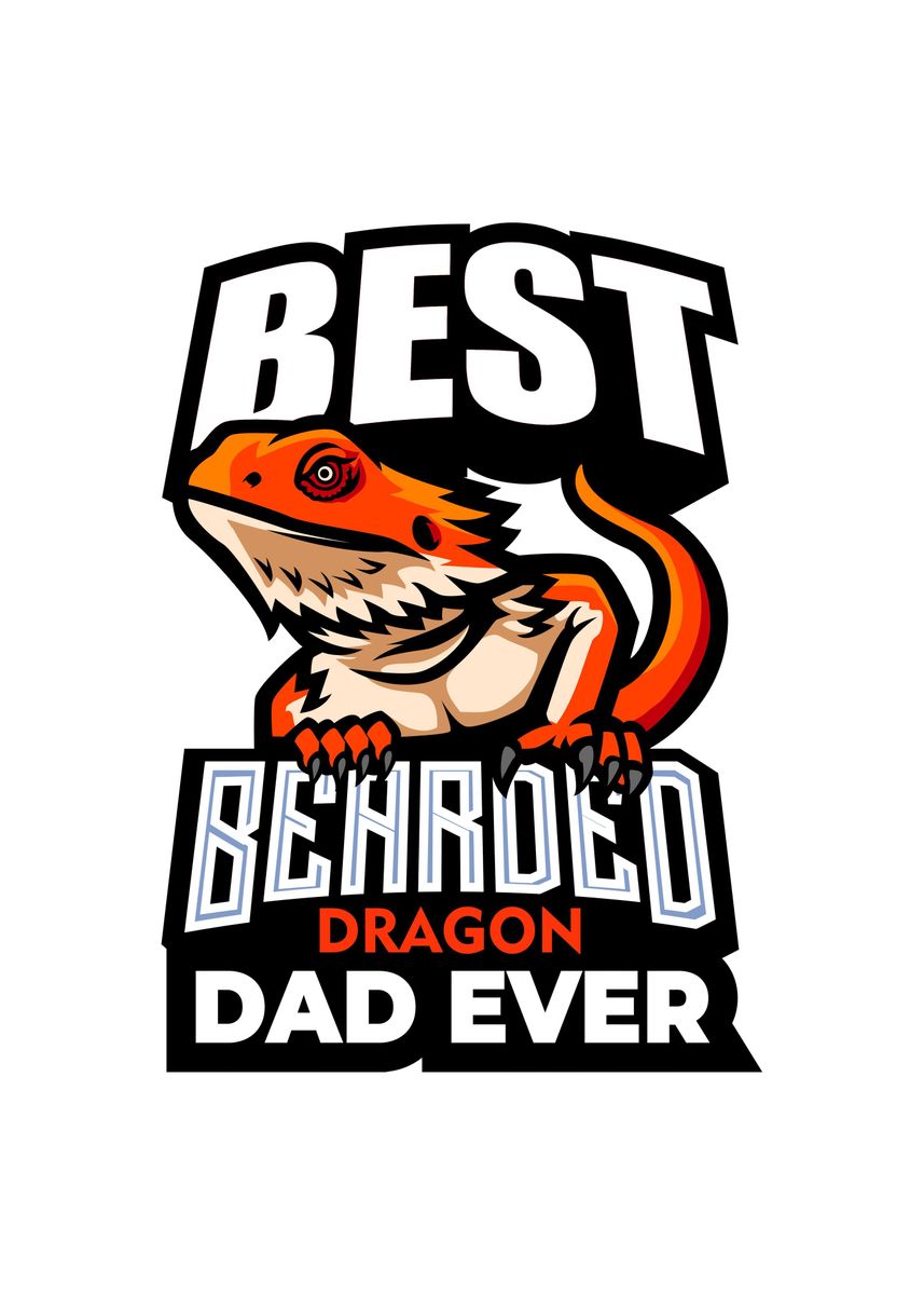 'Best Bearded Dragon Dad' Poster, picture, metal print, paint by TW ...