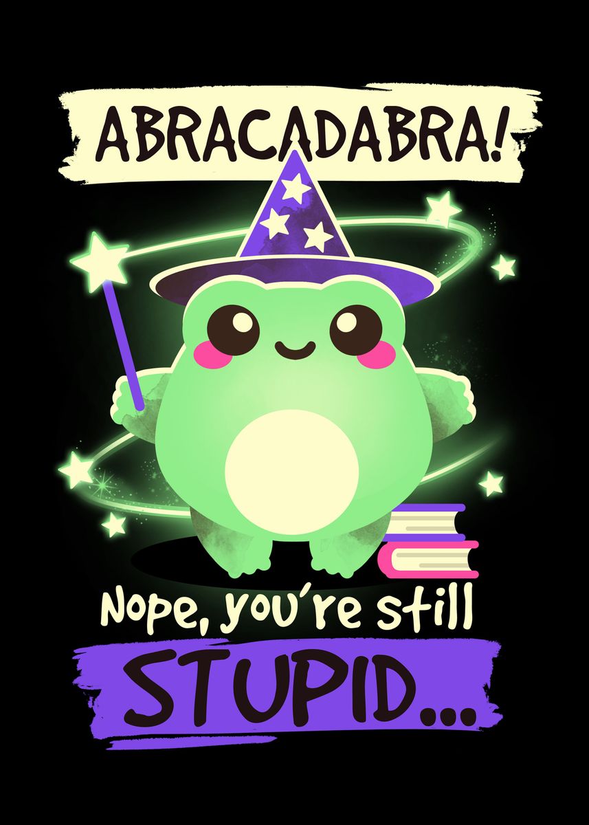 'Abracadabra frog' Poster, picture, metal print, paint by NemiMakeit ...