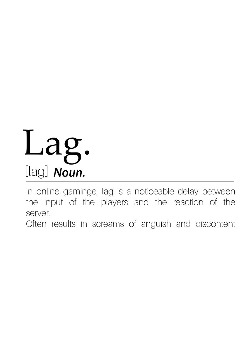 'Lag word definition' Poster, picture, metal print, paint by ...