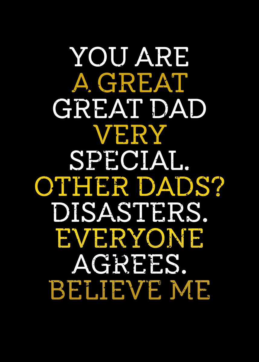 'You are a great dad' Poster, picture, metal print, paint by BeMi ...