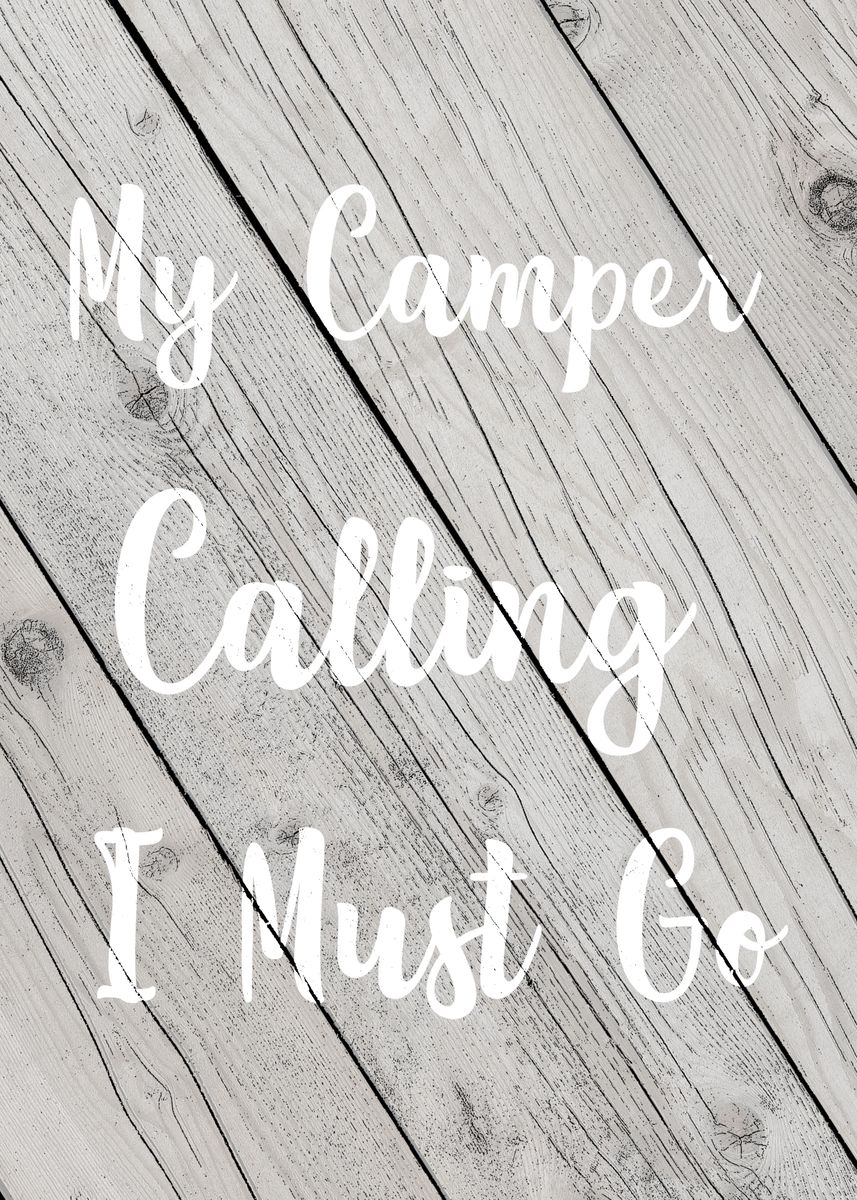 'My camper is calling' Poster, picture, metal print, paint by Farwell ...