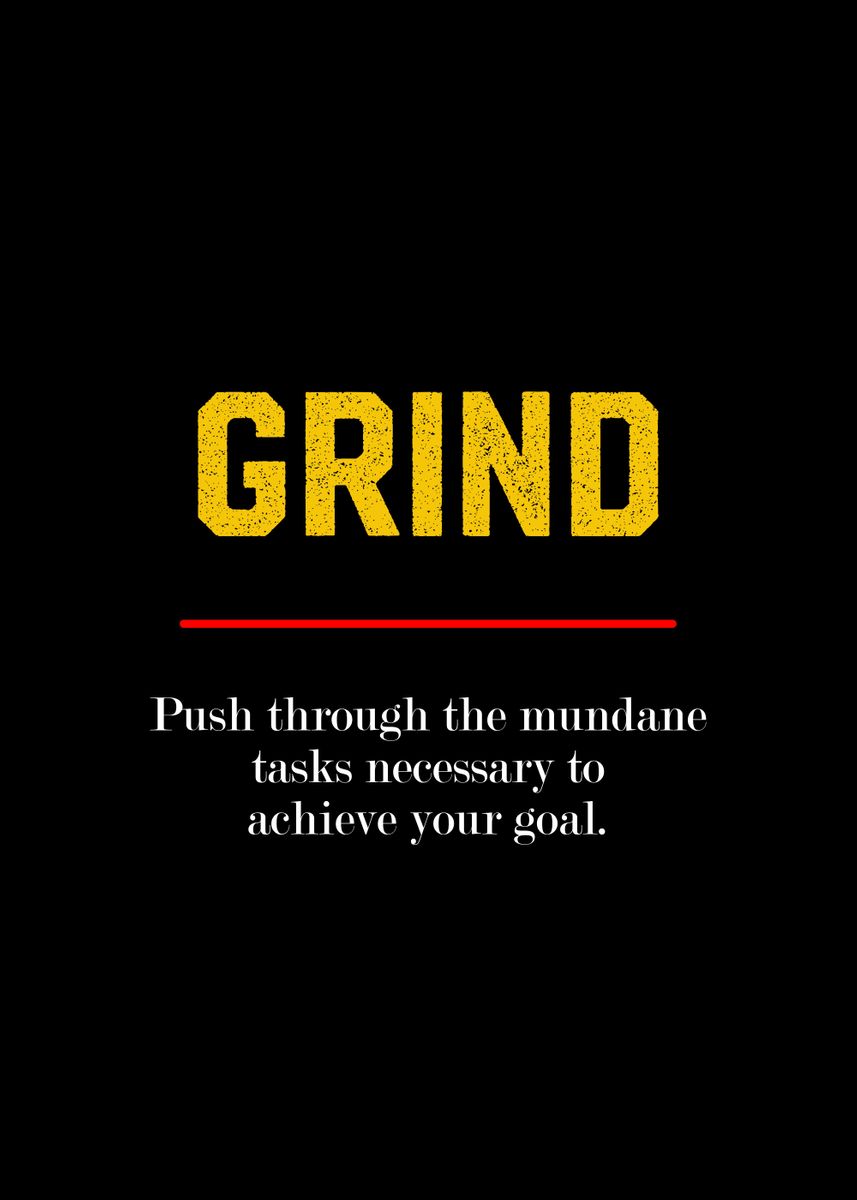 'grind text art' Poster, picture, metal print, paint by Top Collection ...