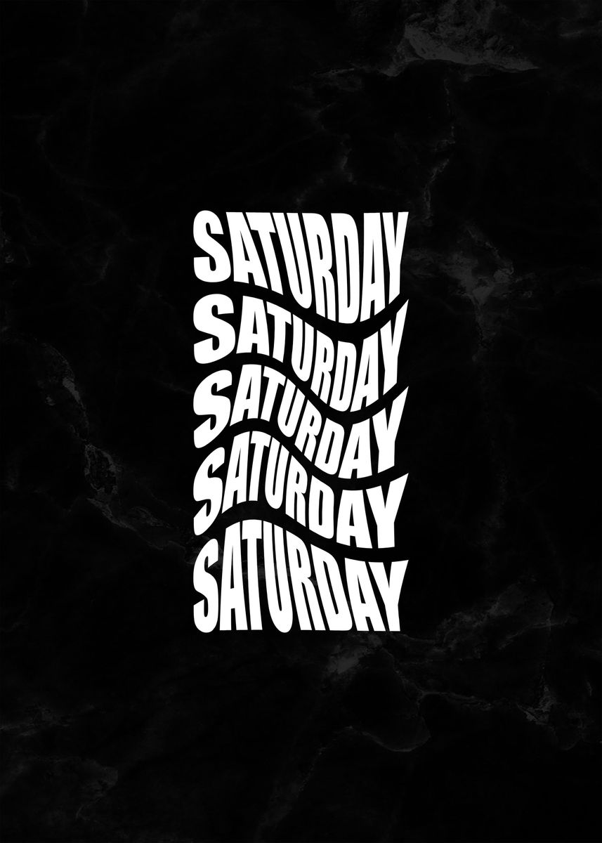 'SATURDAY' Poster by Rini Arin | Displate