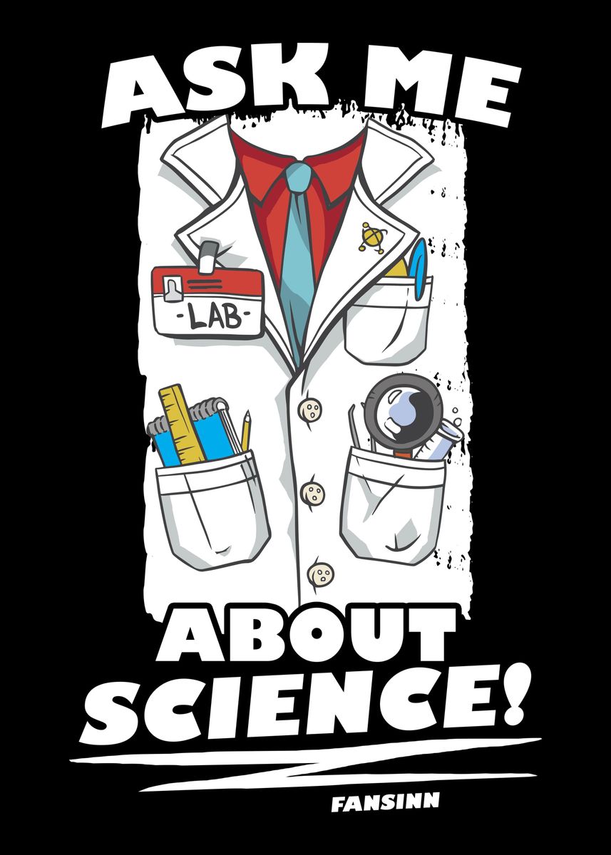 'Ask Me About Science' Poster by fansinn | Displate
