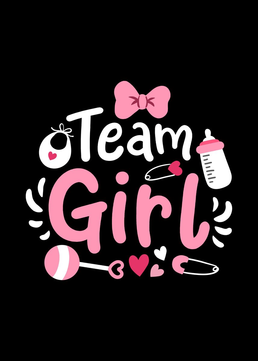 'Gender Reveal Team Girl' Poster, picture, metal print, paint by Mealla ...