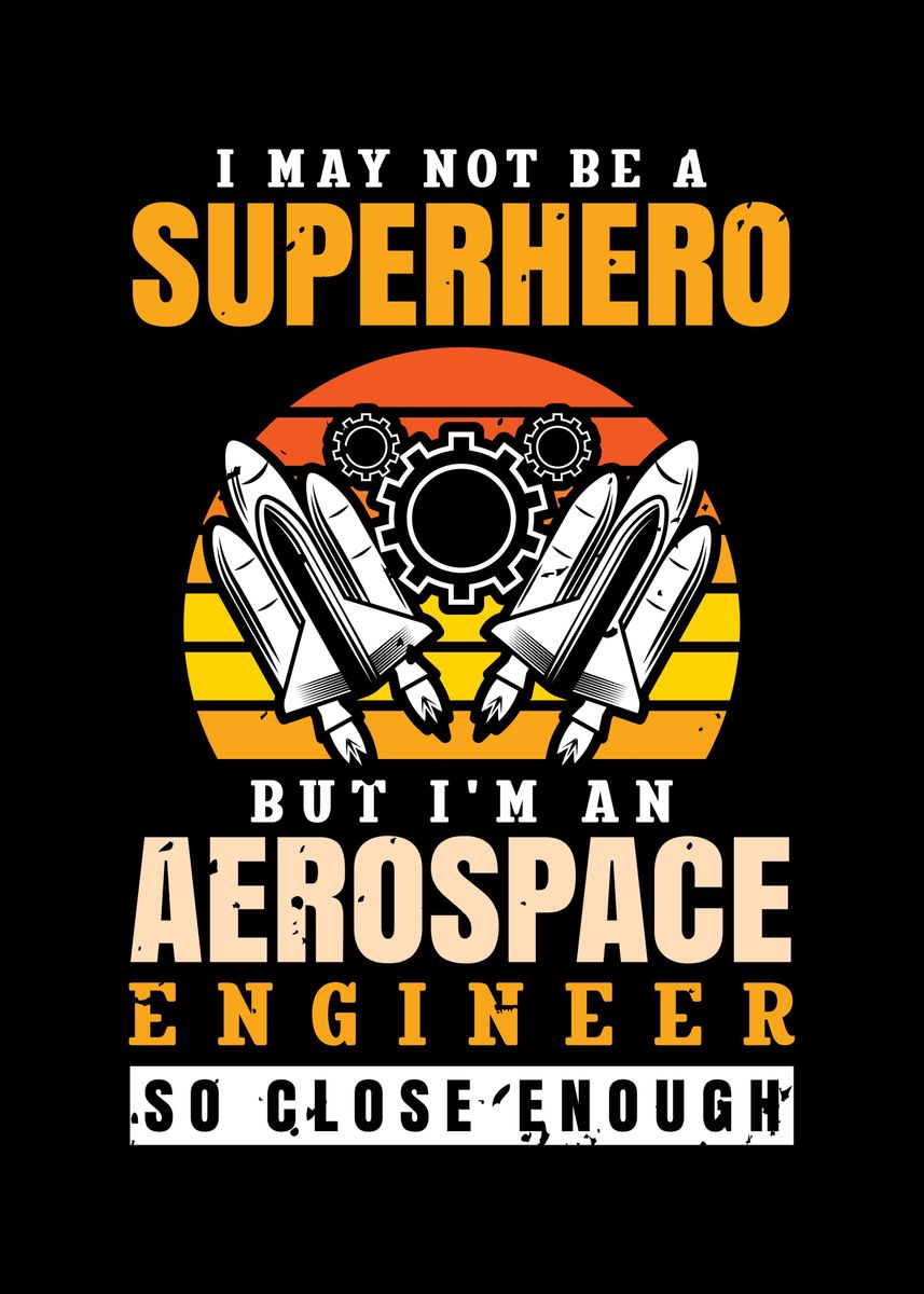 'Aerospace Engineer' Poster by Sebastian Wünsche | Displate