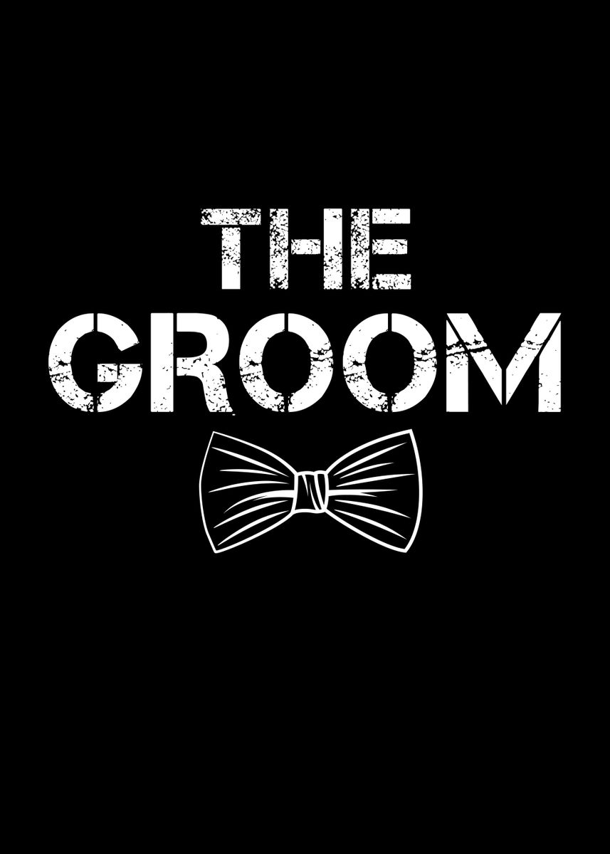 'Bachelor Party The Groom' Poster by Youwantit | Displate