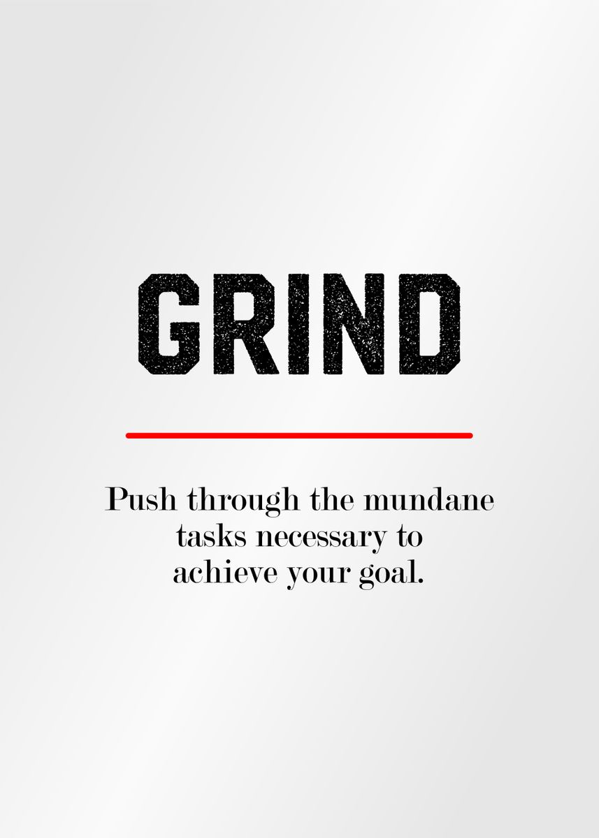 'grind' Poster by Top Collection Posters | Displate