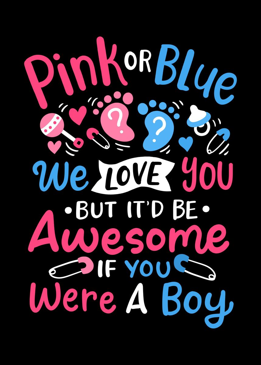 'Gender Reveal Pink or Blue' Poster, picture, metal print, paint by ...