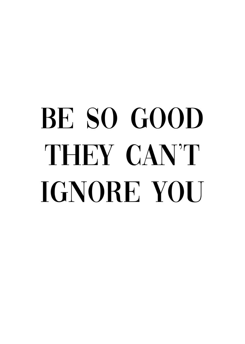 'They cant Ignore You' Poster by dkDesign | Displate