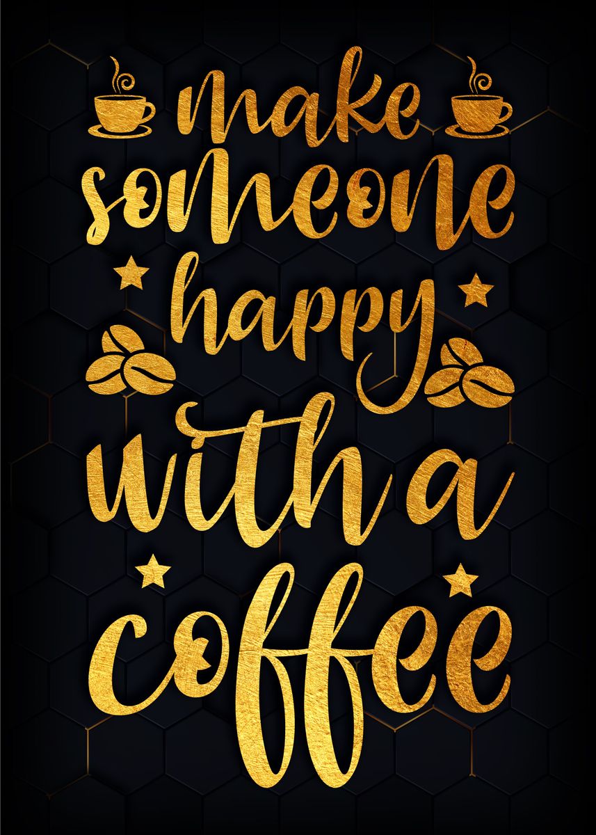 'Make some one happy ' Poster by Denis Siggers | Displate