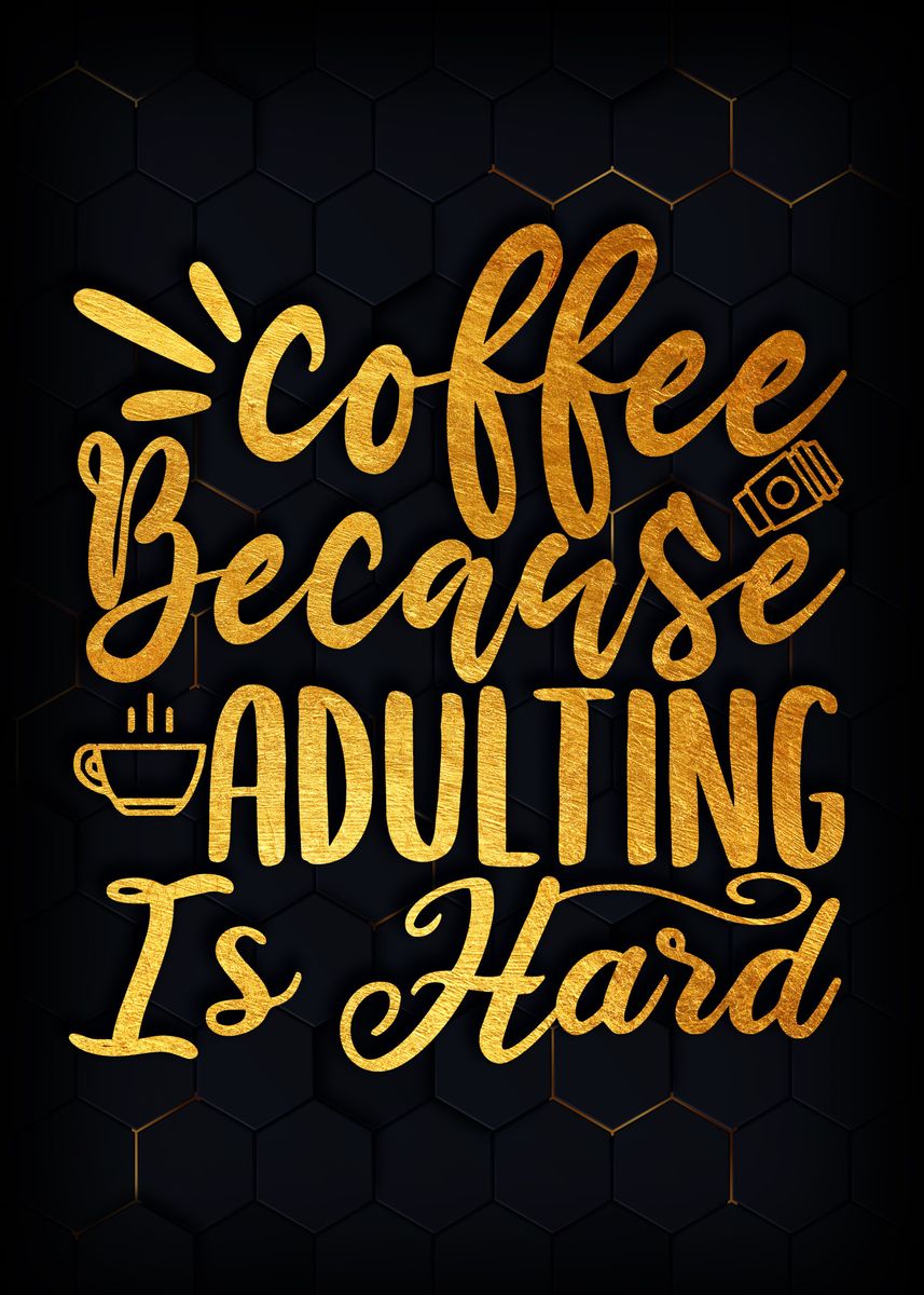 'Adulting' Poster, picture, metal print, paint by Denis Siggers | Displate