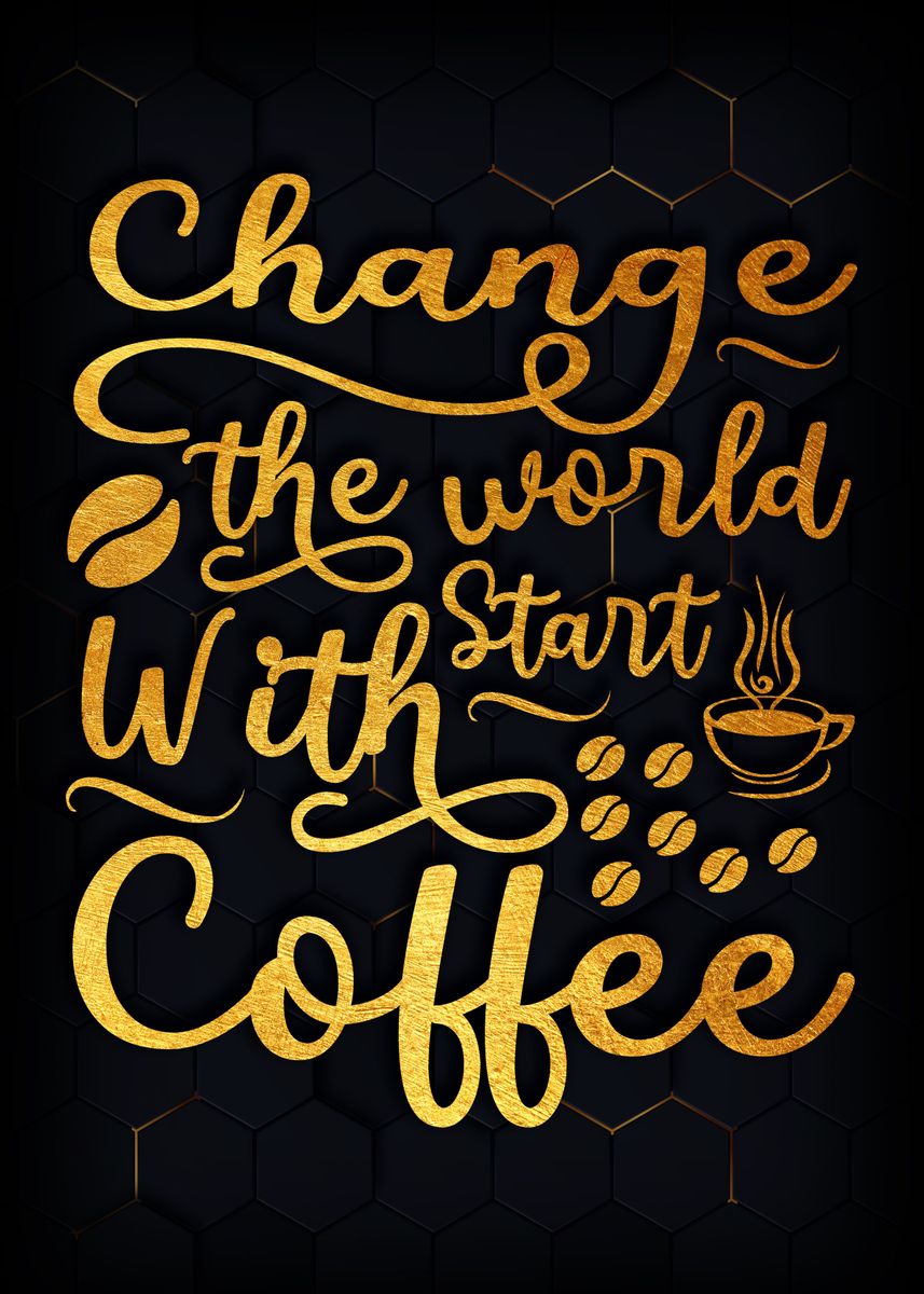 'Change the world ' Poster, picture, metal print, paint by Denis ...