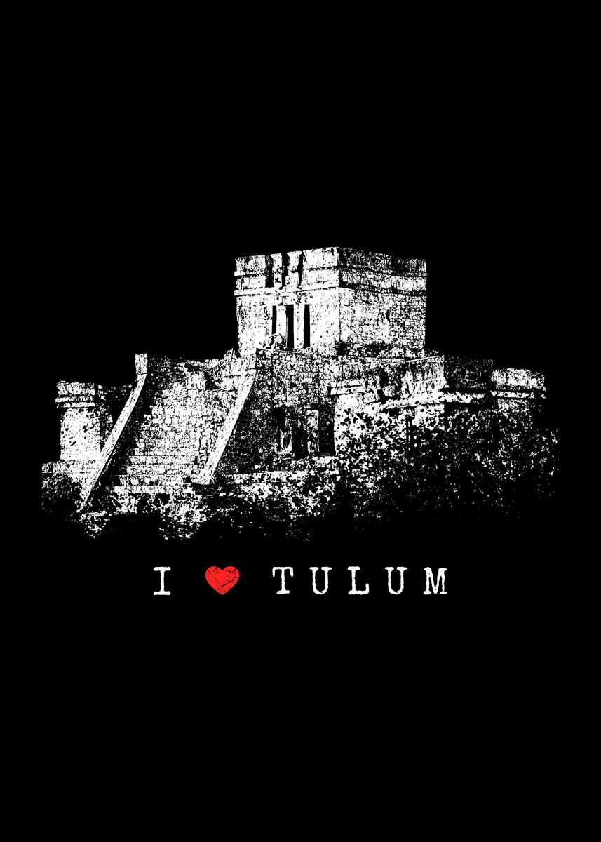 'I Love Tulum Mexico' Poster, picture, metal print, paint by EDventures ...