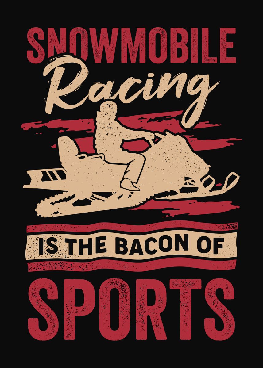 'Snowmobile Racing Design' Poster, picture, metal print, paint by ...