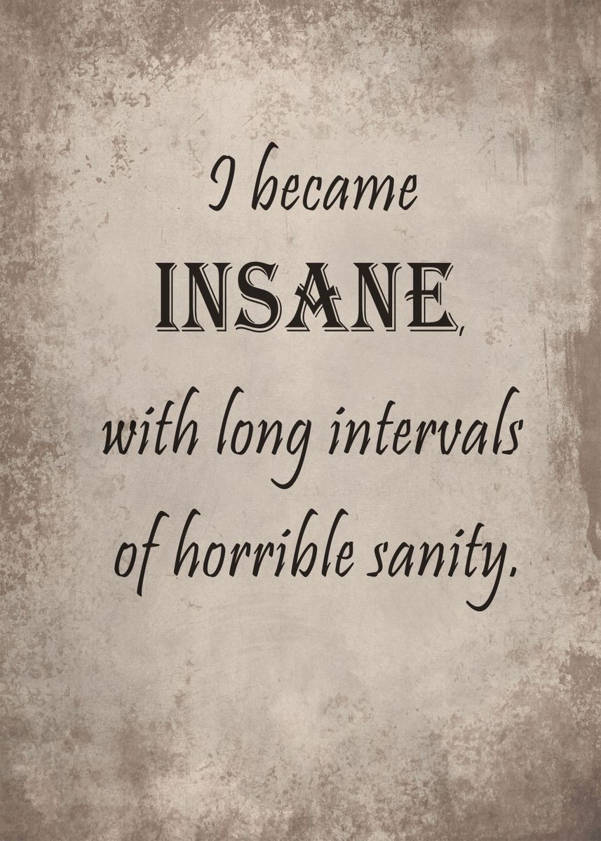 'I became insane' Poster by XandYart | Displate