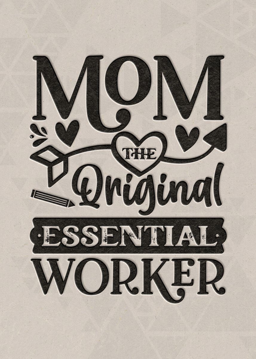 'Mom the qriginal essential' Poster, picture, metal print, paint by Dutton Jerrell | Displate