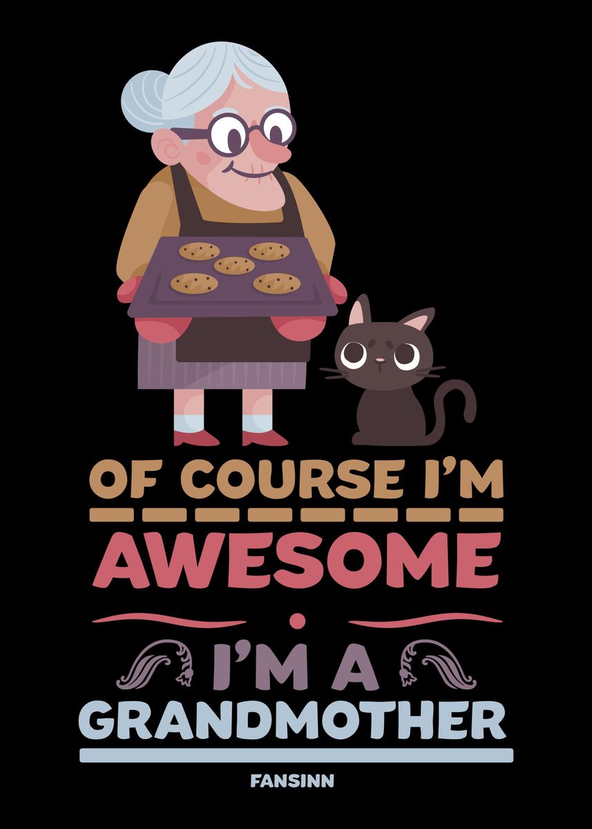 'Of Course Im Awesome Im ' Poster by fansinn | Displate