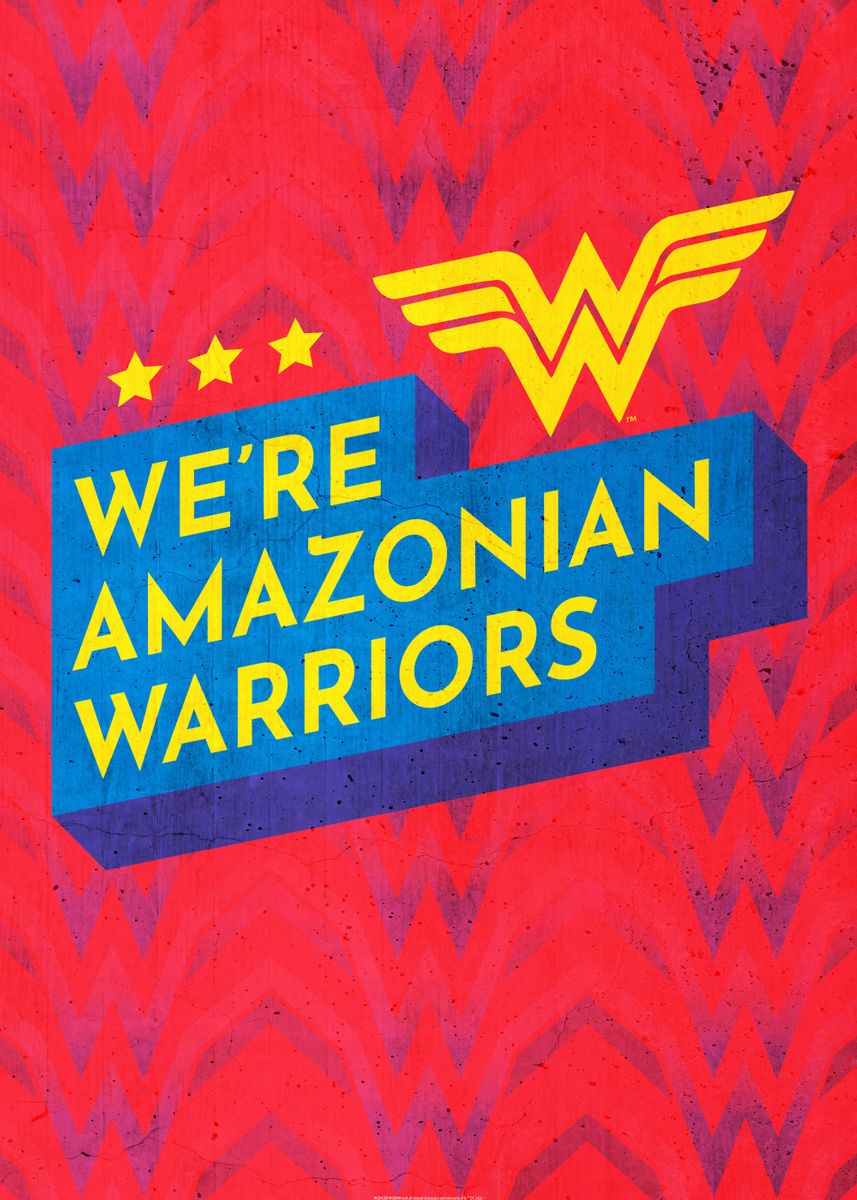 'We're Amazonian Warriors' Poster, picture, metal print, paint by DC ...