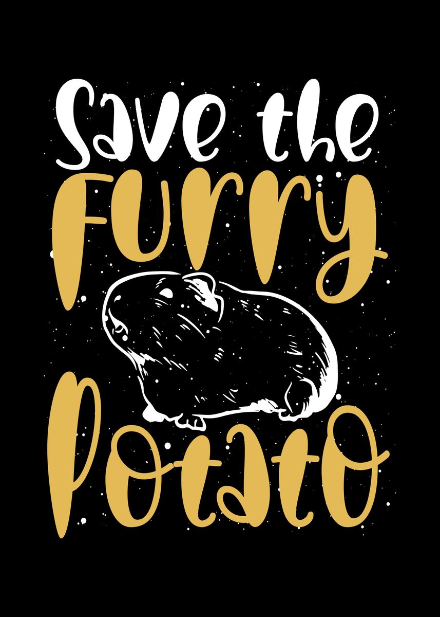 'Save the furry potato' Poster by BeMi | Displate