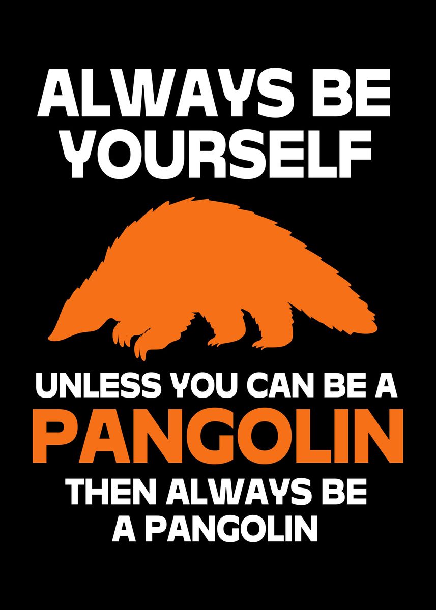 'Pangolin Funny' Poster, picture, metal print, paint by FunnyGifts ...
