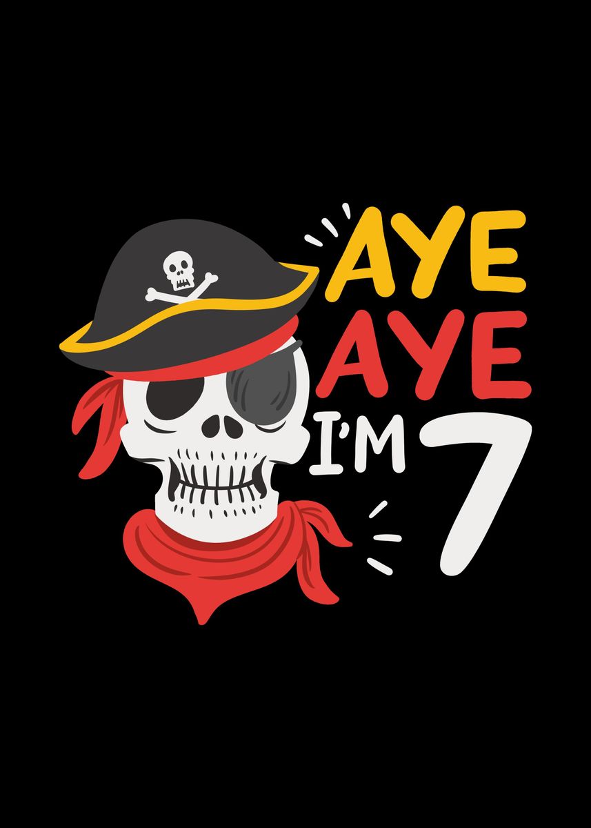 '7th Birthday Pirate' Poster, picture, metal print, paint by Mealla ...