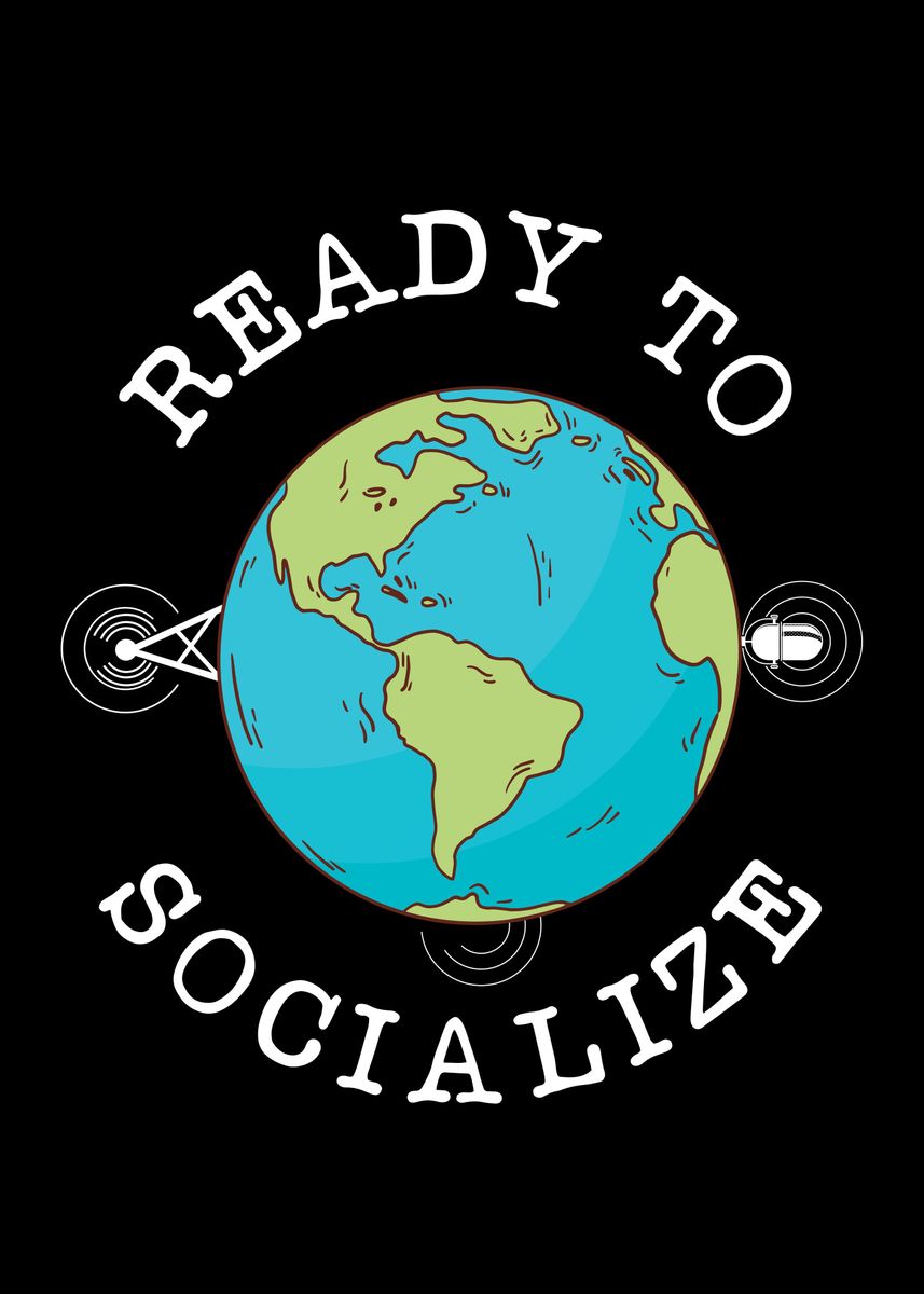 'Ready To Socialize Amateur' Poster, picture, metal print, paint by ...