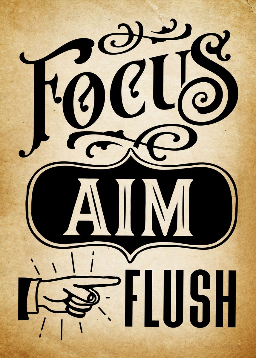 'Focus Aim Flush' Poster by Sambel Pedes | Displate