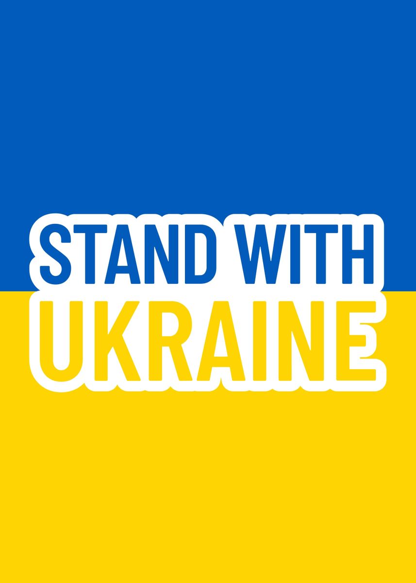 'Stand With Ukraine' Poster, picture, metal print, paint by Simon ...