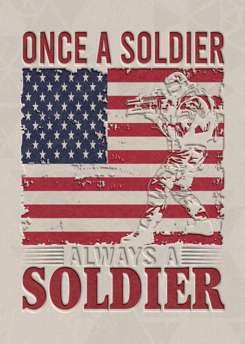 'Ones a soldier alwaysvet' Poster, picture, metal print, paint by ...