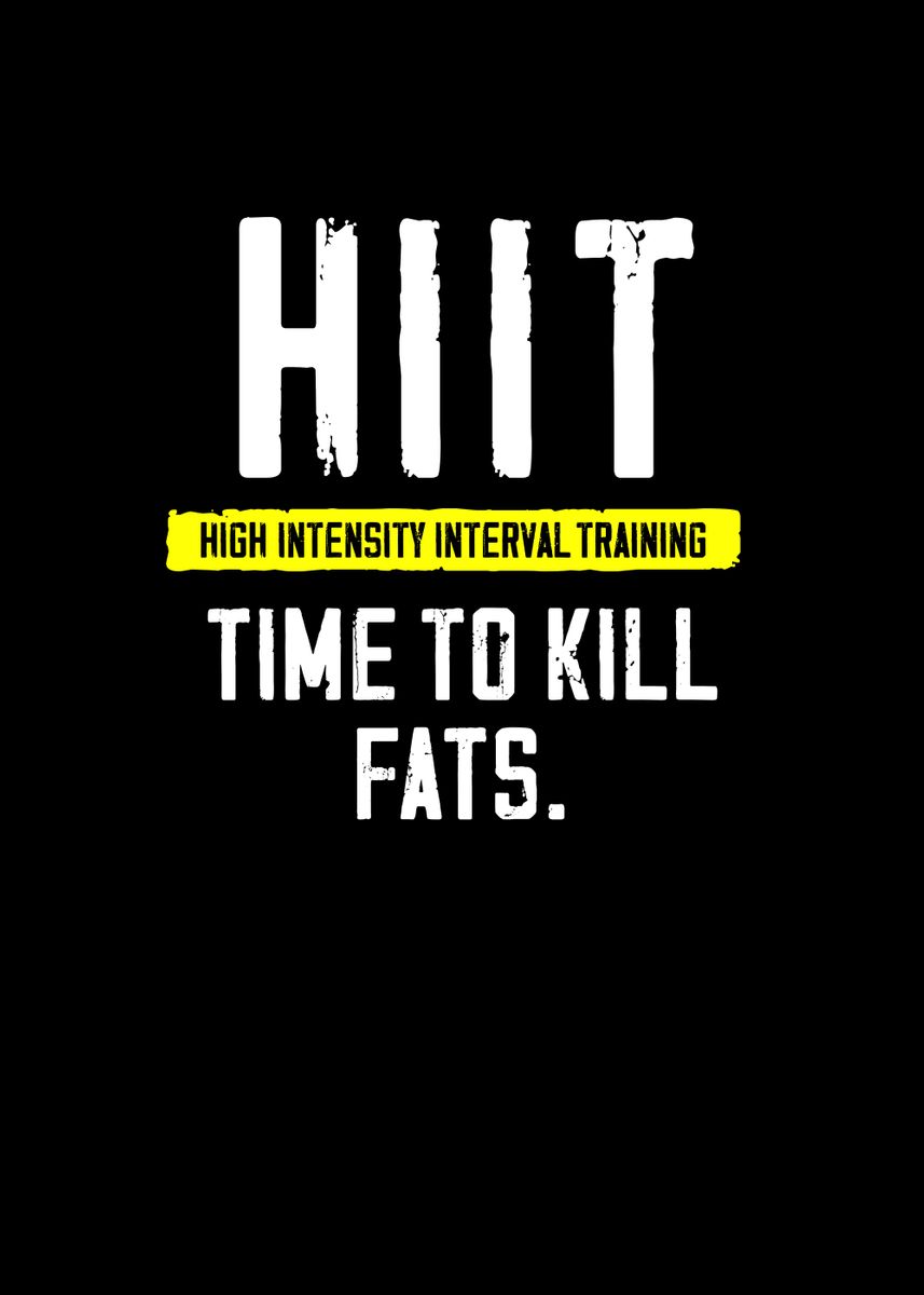 'HIIT Training Motivation' Poster, picture, metal print, paint by Pong ...