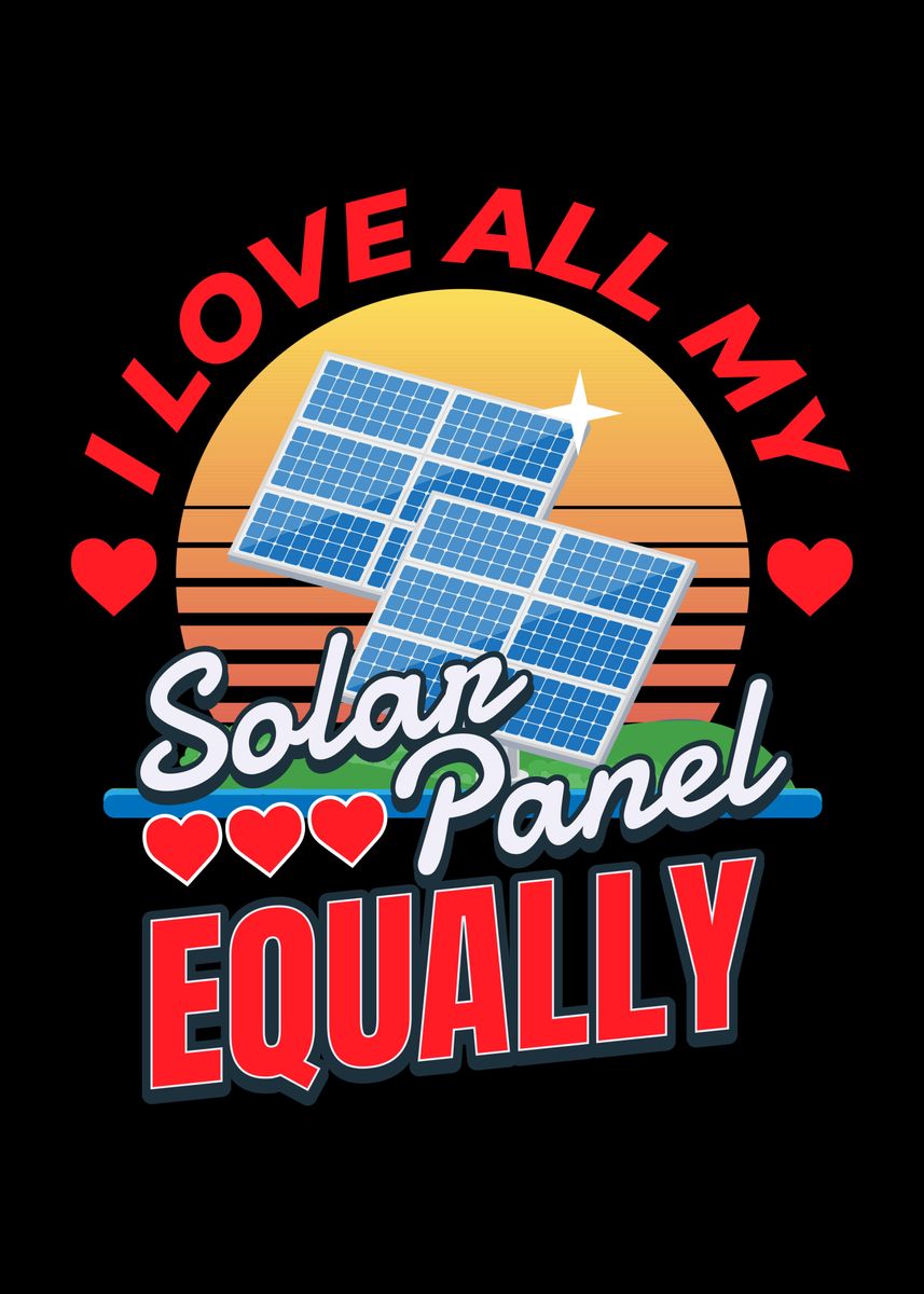 'Love My Solar Panel' Poster, picture, metal print, paint by Mooon ...