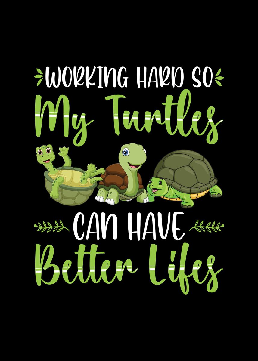 'Funny Turtle Sayings Gifts' Poster, picture, metal print, paint by TW ...